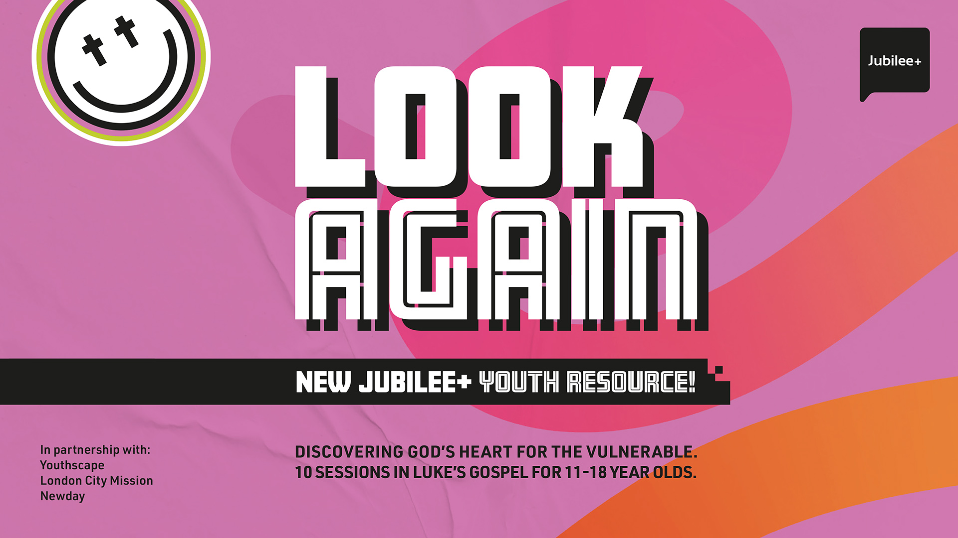 Jubilee+ Look Again Youth Resource for 11-18 year olds